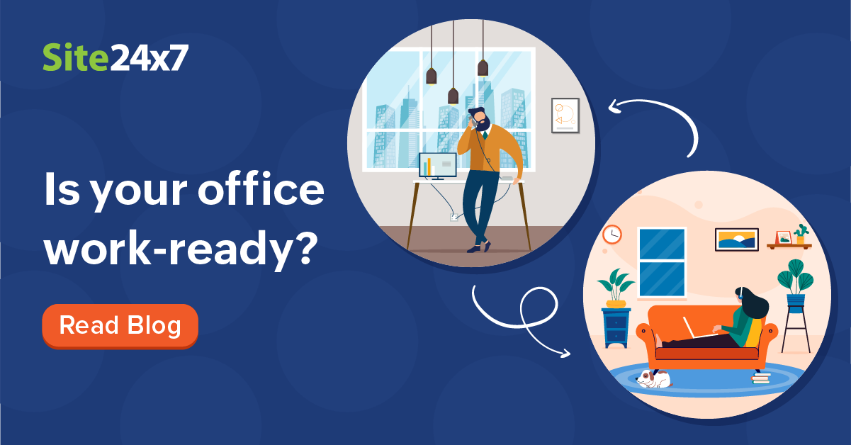 Back to work: IT monitoring best practices - Site24x7 Blog