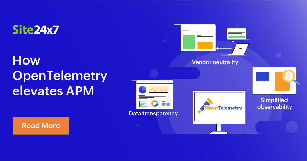 3 key benefits that prove OpenTelemetry is the future of APM - Site24x7 Blog
